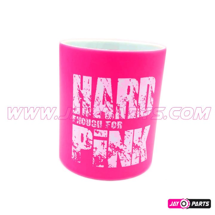 Tasse PINK "Hard enough for Pink" | JAY PARTS